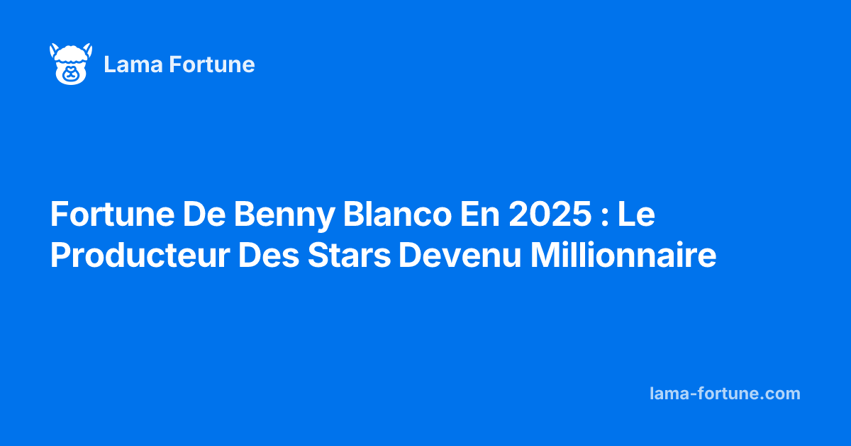 Fortune De Benny Blanco En 2025 : Le Producteur Des Stars Devenu ...
