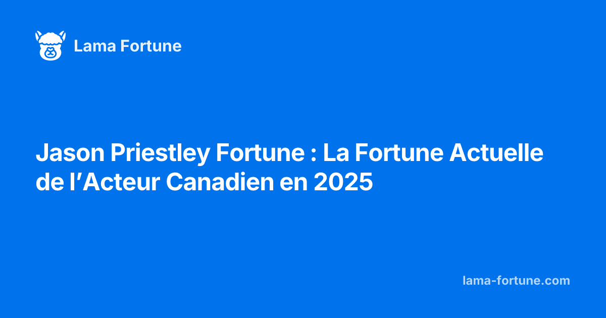 Jason Priestley Fortune : La Fortune Actuelle de l’Acteur Canadien en 2025