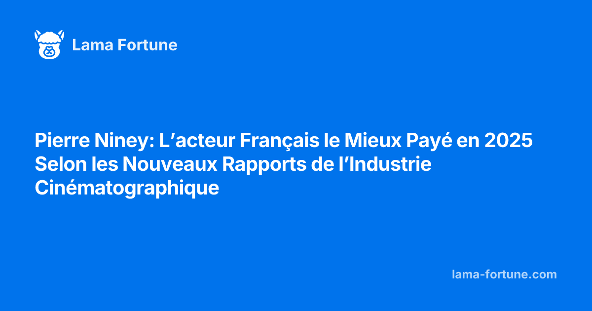 Pierre Niney: France's Highest-Paid Actor in 2025 According to New Film ...