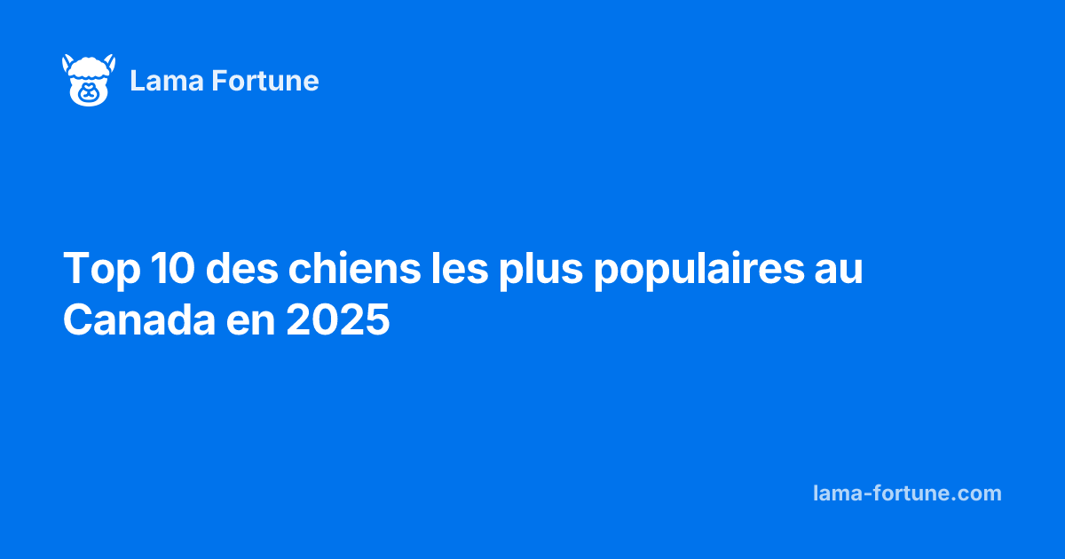 Top 10 des chiens les plus populaires au Canada en 2025