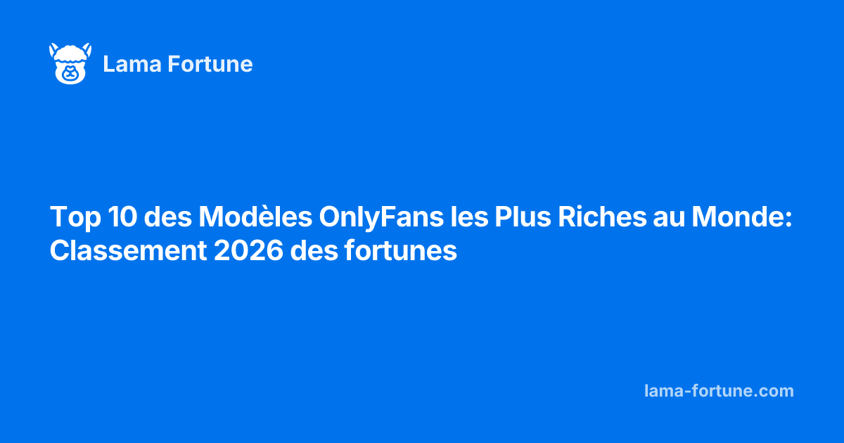 Top 10 Richest OnlyFans Models in the World: 2026 Net Worth Ranking